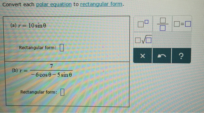 Solved Convert each polar equationn to rectangular form. R | Chegg.com