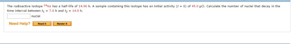 Solved The radioactive isotope:^24Na has a half-life of | Chegg.com