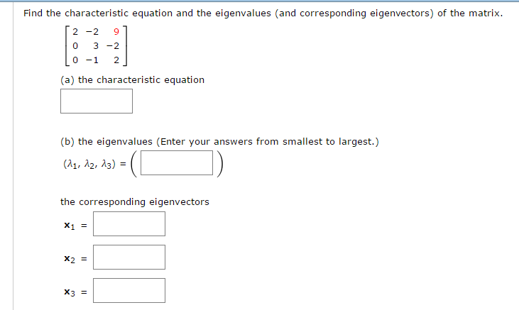 Solved Find the characteristic equation and the eigenvalues | Chegg.com