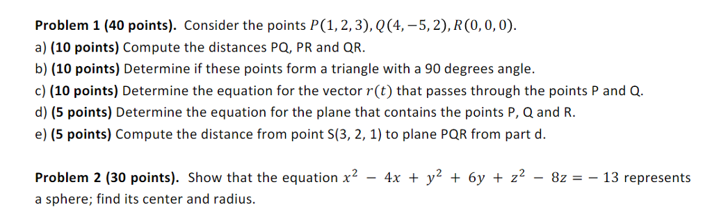 Solved Problem 1 (40 points). Consider the points P(1,2,3), | Chegg.com