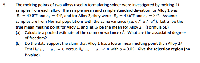 Solved The melting points of two alloys used in formulating | Chegg.com