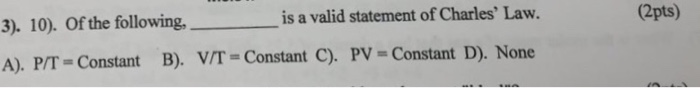 Solved Of the following, is a valid statement of Charles' | Chegg.com