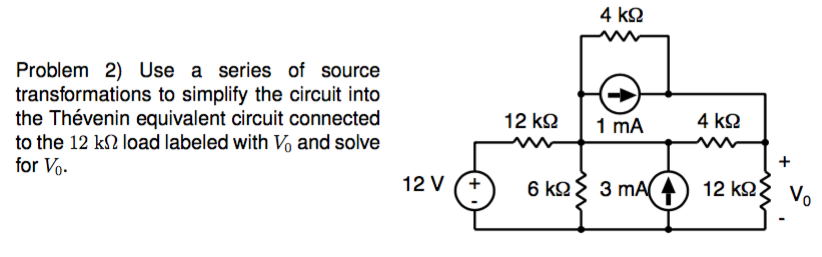 Solved 4 ks2 Problem 2) Use a series of source | Chegg.com