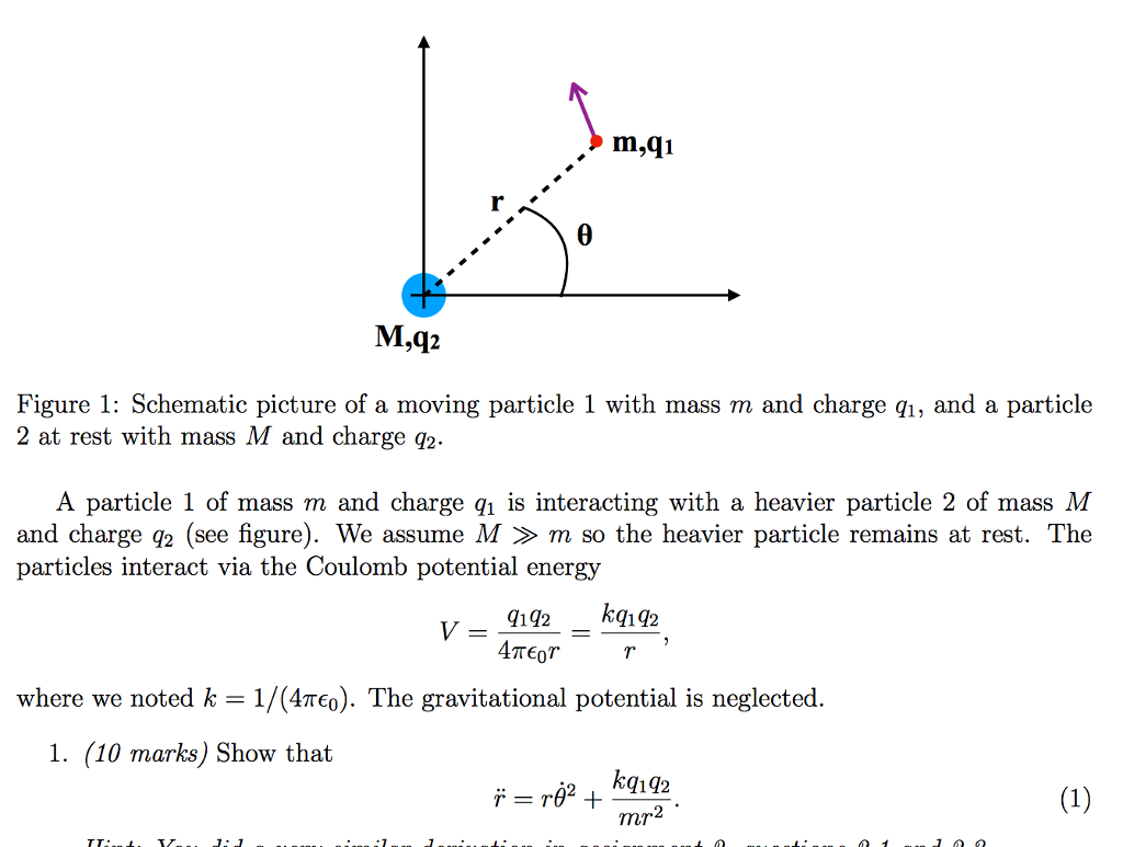 Solved M,q2 Figure 1: Schematic picture of a moving particle | Chegg.com
