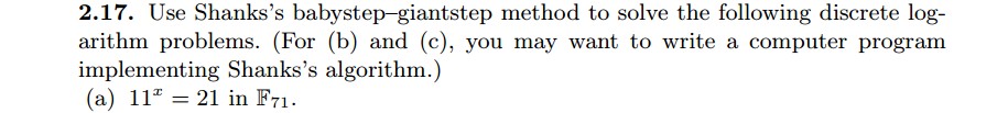 Solved 2.17. Use Shanks's babystep-giantstep method to solve | Chegg.com