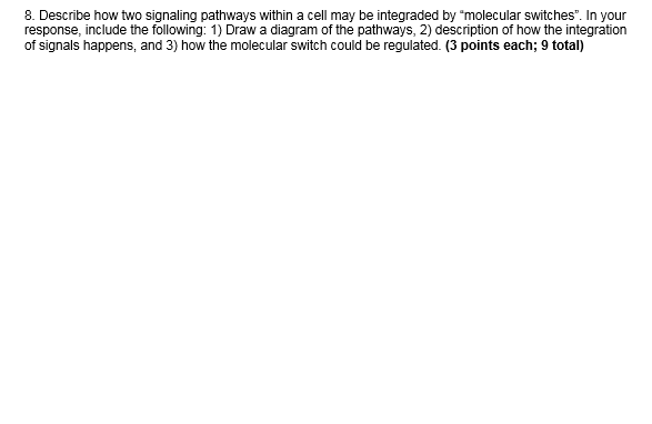 Solved 8. Describe how two signaling pathways within a cell | Chegg.com