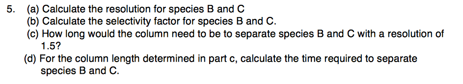 Calculate the resolution for species B and C | Chegg.com