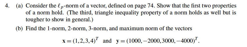 Solved 4. (a) Consider the lp-norm of a vector, defined on | Chegg.com