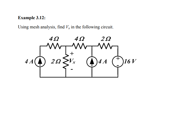 Solved Using mesh analysis, find V_x in the following | Chegg.com
