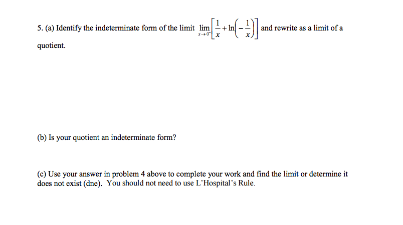 Solved (a) Identify the indeterminate form of the limit | Chegg.com