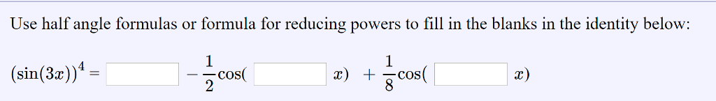 Solved Use Half Angle Formulas Or Formula For Reducing Chegg solved-use-half-angle-formulas-or-formula-for-reducing-chegg