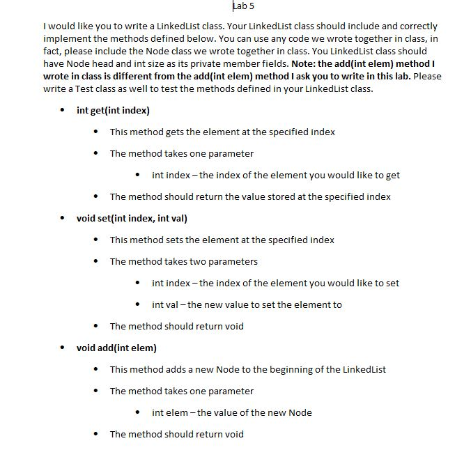 Solved Lab 5 I would like you to write a LinkedList class. | Chegg.com Solved Lab 5 I would like you to write a LinkedList class. | Chegg.com
