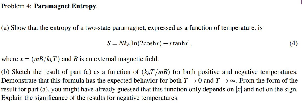 Solved Paramagnet Entropy. (a) Show that the entropy of a | Chegg.com