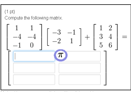 Solved (1 pt) Compute the following matrix. 3 4 | Chegg.com