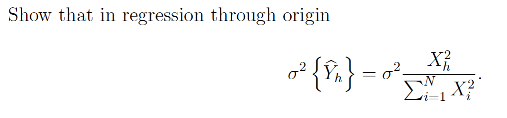 Solved Show that in regression through origin X2 C) C) | Chegg.com