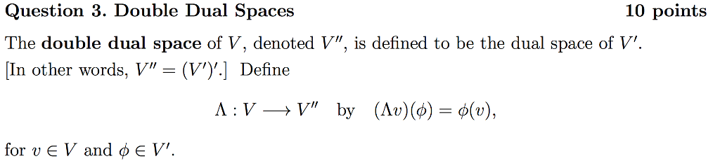 Solved Question 3. Double Dual Spaces The double dual space | Chegg.com