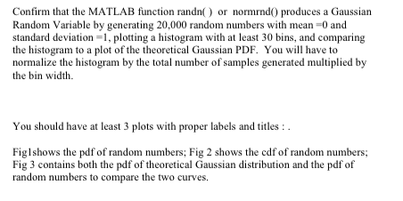 Confirm that the MATLAB function randn() or normrnd() | Chegg.com