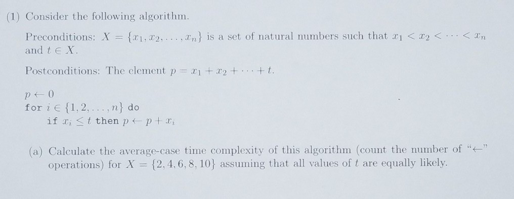 Solved (1) Consider the following algorithm. Preconditions: | Chegg.com