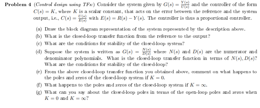 Solved Problem 4 (Control design using TFs:) Consider the | Chegg.com