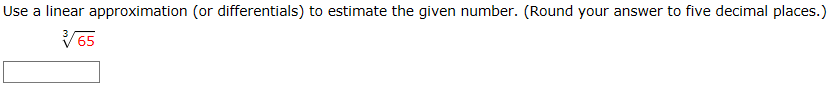 Solved Use A Linear Approximation Or Differentials To