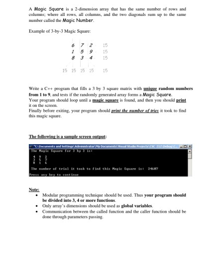 Solved A Magic Square is a 2 dimension array that has the | Chegg.com