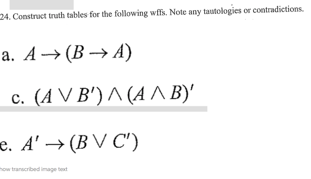 Solved Construct truth tables for the following wffs. Note | Chegg.com