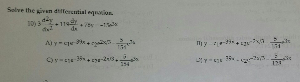 Solved Solve the given differential equation. d2y dy dx2 A) | Chegg.com