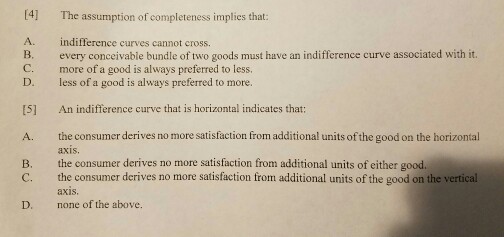 Solved The assumption of completeness implies that: A. | Chegg.com