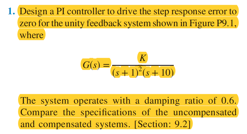 Solved 1. Design a PI controller to drive the step response | Chegg.com