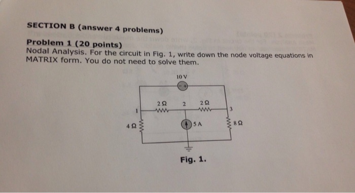 Solved Nodal Analysis. For the circuit in Fig. 1, write down | Chegg.com