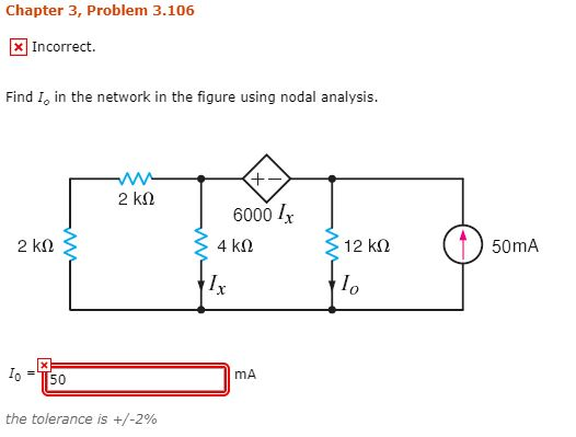 Solved Chapter 3, Problem 3.106 XIncorrect. Find Io in the | Chegg.com