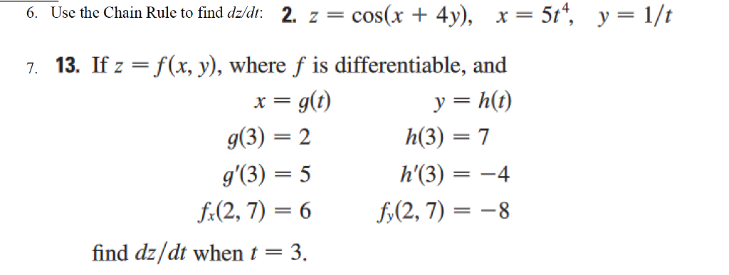 Solved 6. Use the Chain Rule to find dza: 2. z = cos(x + | Chegg.com