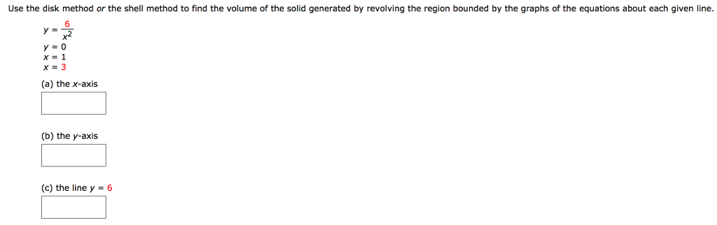 Solved Use the disk method or the shell method to find the | Chegg.com