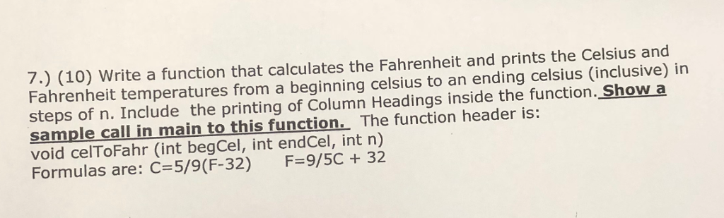 Solved 7.) (10) Write a function that calculates the | Chegg.com