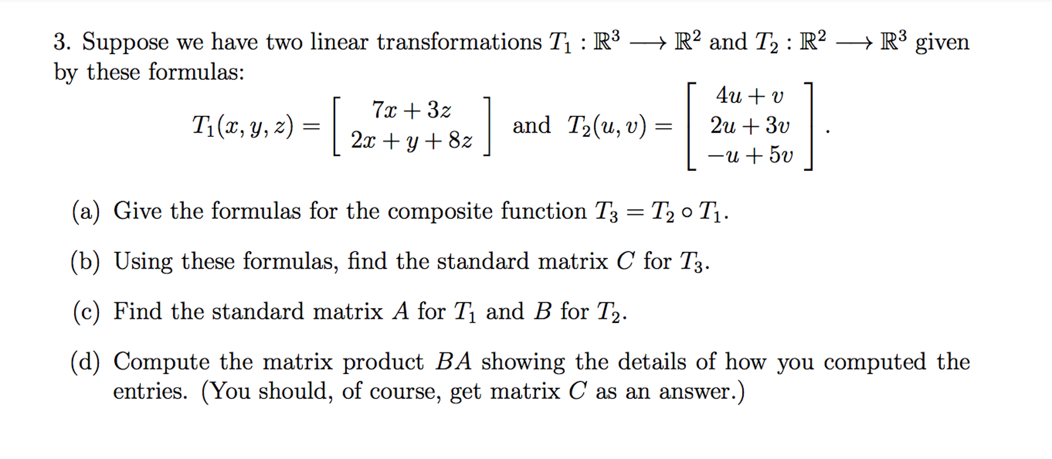 Solved by Suppose we have two linear transformations T_1: | Chegg.com
