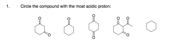 Solved Circle the compound with the most acidic proton: | Chegg.com