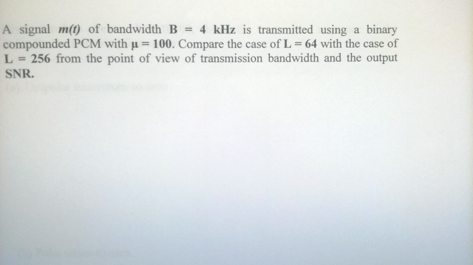 Solved A signal m(t) of bandwidth B = 4 kHz is transmitted | Chegg.com