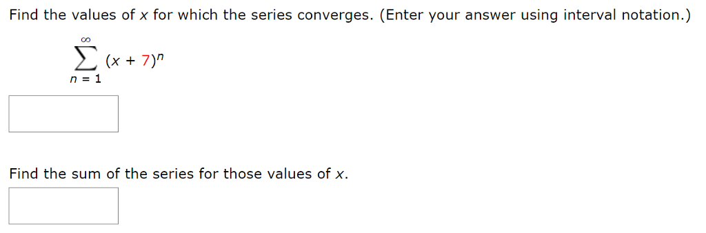 Solved Find the values of x for which the series converges. | Chegg.com