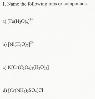 Solved 1. Name the following ions or compounds. | Chegg.com