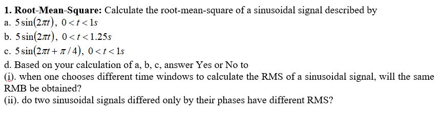 Solved Root-Mean-Square: Calculate the root-mean-square of a | Chegg.com