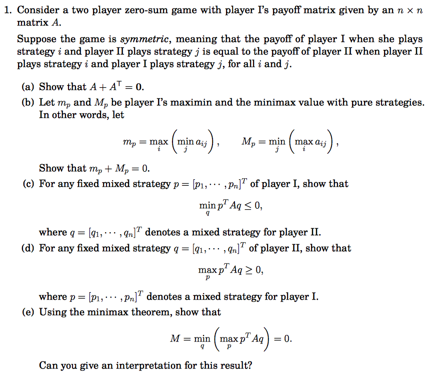 Consider a two player zero-sum game with player I's | Chegg.com