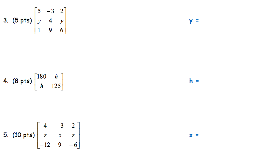 Solved you are given 5 matrices below, each with a variables | Chegg.com