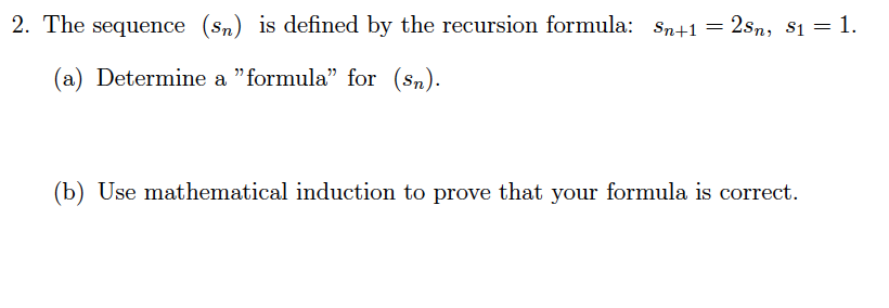 Solved The sequence (s_n) is defined by the recursion | Chegg.com