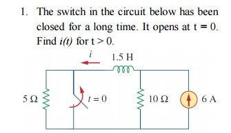Solved The switch in the circuit below has been closed for a | Chegg.com