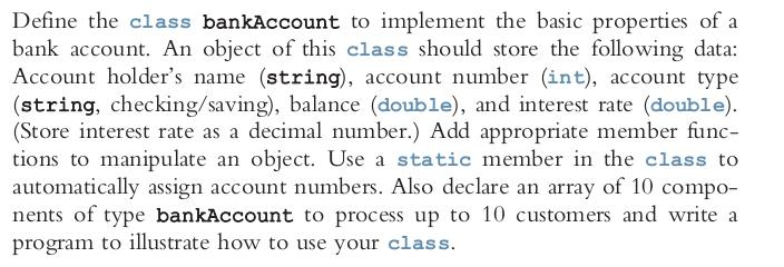 Solved Define the class bank Account to implement the basic | Chegg.com