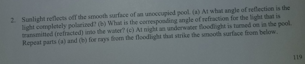 Solved Sunlight reflects off the smooth surface of an | Chegg.com
