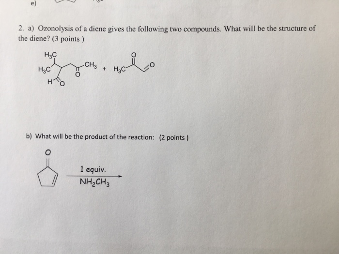 Solved Ozonolysis of a diene gives the following two | Chegg.com