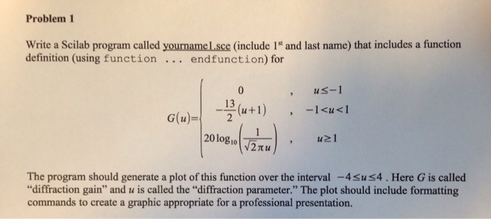 Solved Problem 1 Write a Scilab program called yourname1.scc | Chegg.com
