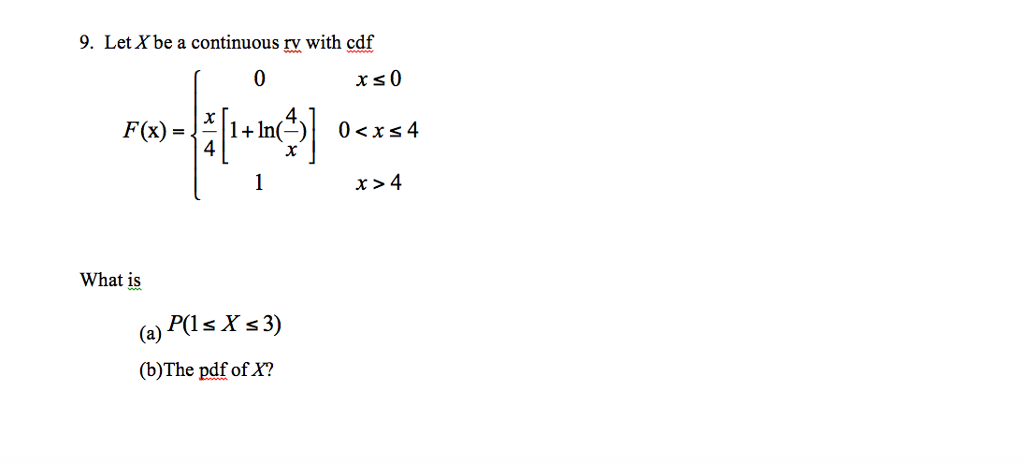 Solved Let X be a continuous rv with cdf F(x) = {0 x | Chegg.com