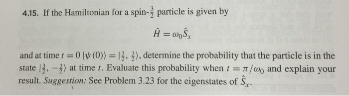 Solved If the Hamiltonian for a spin-3/2 particle is given | Chegg.com